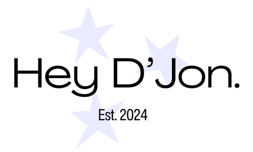 Hey D'Jon. – HEY D'JON. LLC